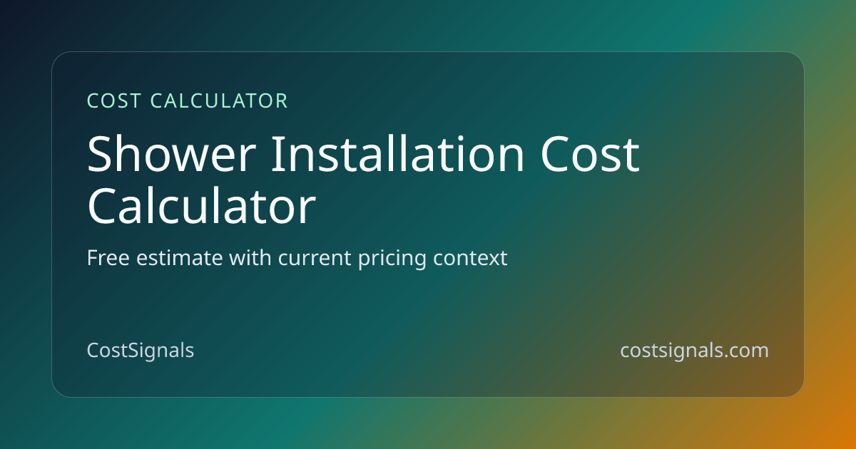 Shower Installation Cost Calculator | Free Estimate | CostSignals