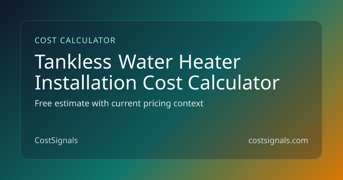 Tankless Water Heater Installation Cost Calculator | Free Estimate ...